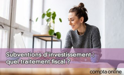 Comment comptabiliser les subventions d'investissement