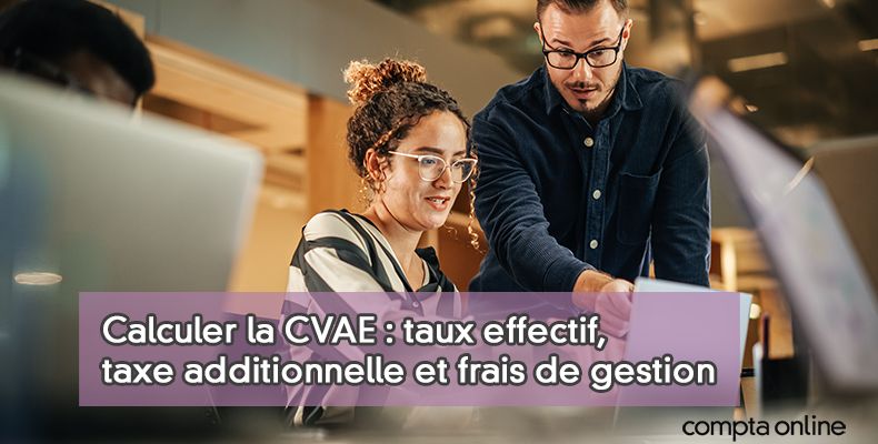 Calculer la cotisation sur la valeur ajoutée en 2025 (CVAE)