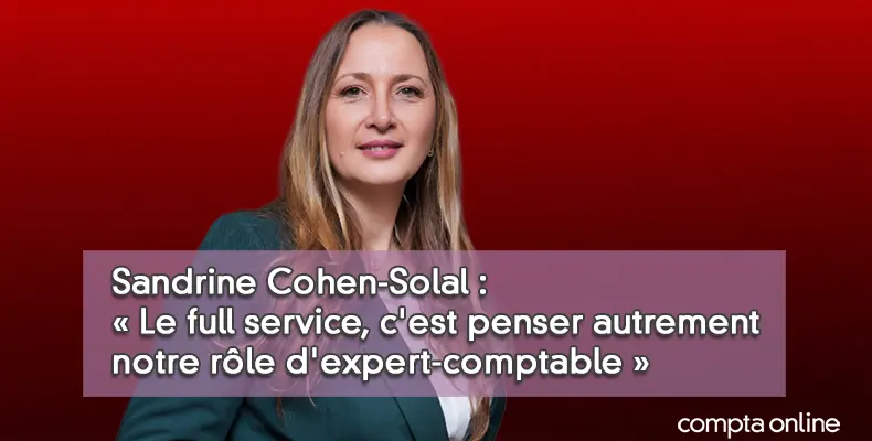 Le modèle full service s'impose pour les cabinets d'expertise comptable
