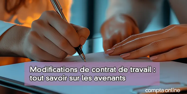L'avenant au contrat de travail : guide complet