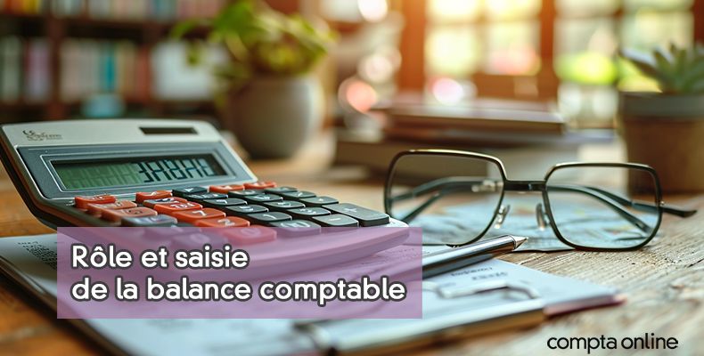 Comptabiliser une balance comptable ou balance des comptes