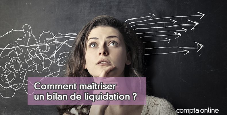 Bilan De Liquidation Présentation Et Exemple Chiffré - Compta Online ... Bilan De Liquidation Présentation Et Exemple Chiffré - Compta Online ...