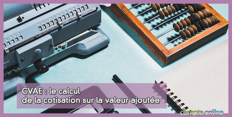 Calculer la valeur ajoutée pour la CVAE