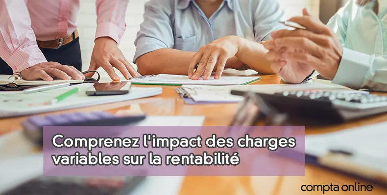 Les charges variables ou charges opérationnelles