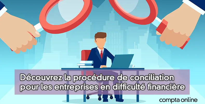 La procédure de conciliation en détail