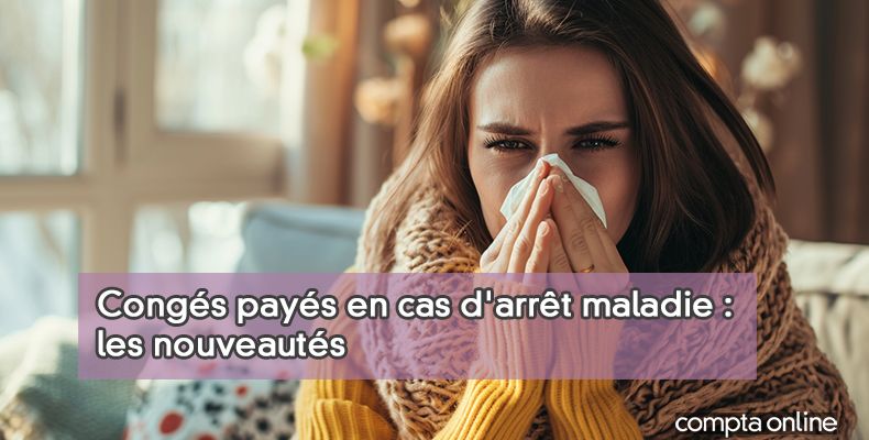 Acquisition de congés payés en cas d'arrêt maladie