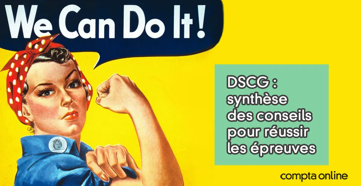 Comment réussir le DSCG ? Guide complet 2025