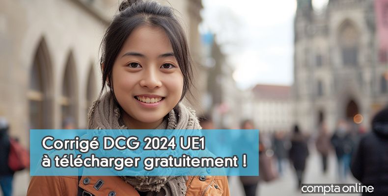 Corrigé du DCG UE1 session 2024 à télécharger