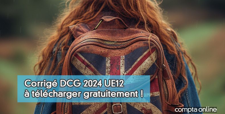 Corrigé du DCG UE12 2024 à télécharger