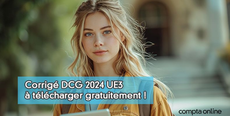 Corrigé du DCG UE3 2024 à télécharger