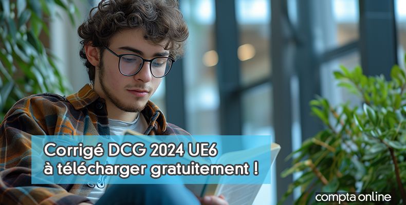 Corrigé du DCG UE6 2024 à télécharger