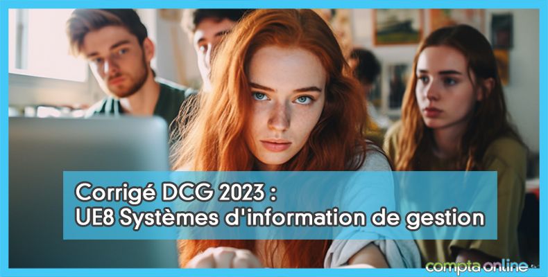 Corrigé de DCG UE8 session 2023 à télécharger