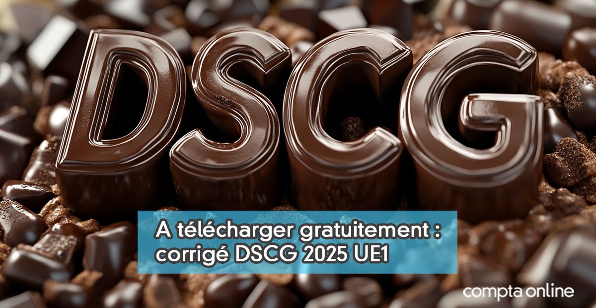 Corrigé de DSCG UE1 session 2025 à télécharger