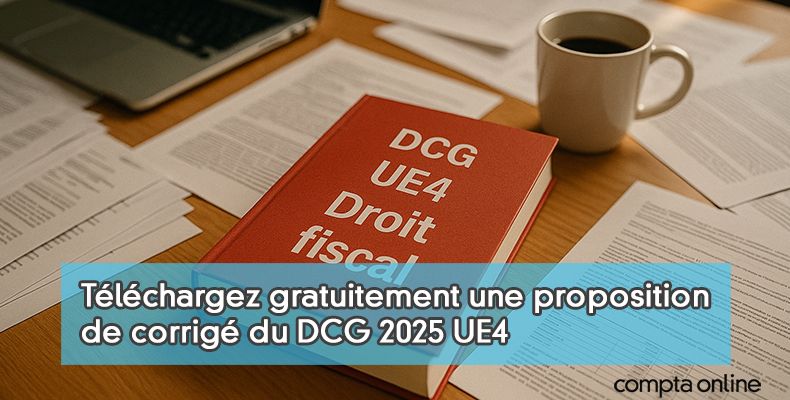 Corrigé du DCG UE4 2025 à télécharger