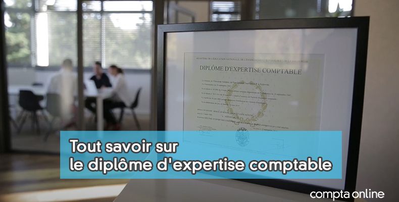 Le DEC, diplôme d'expertise comptable