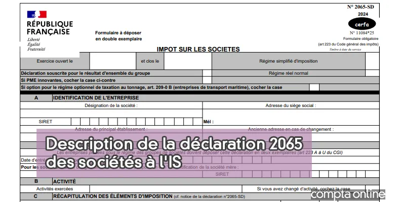 Déclaration 2065-SD 2024 : date limite de dépôt et informations