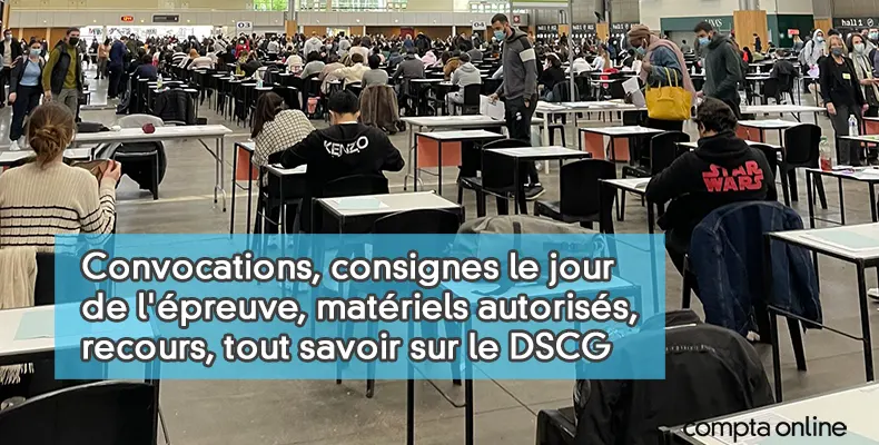 DSCG 2024 : consignes importantes pour les épreuves
