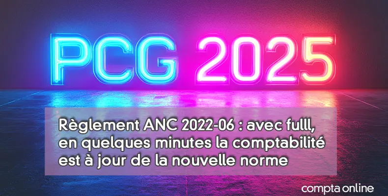 Plan Comptable Général 2025 : principales nouveautés