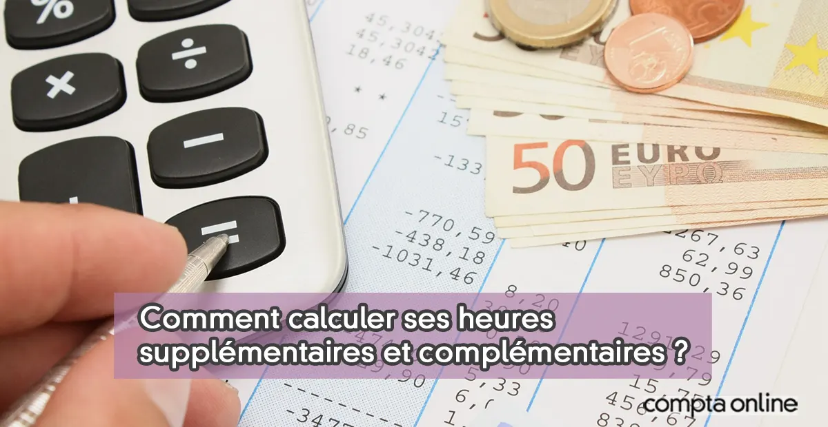 Heures supplémentaires : calcul, droits et comptabilisation