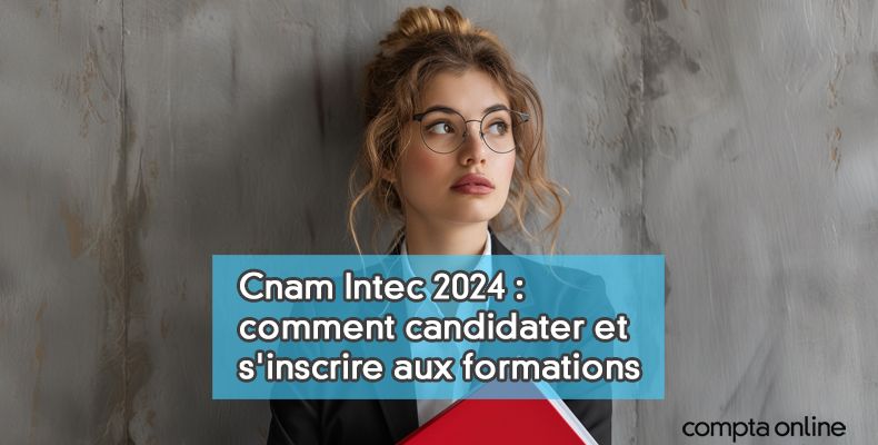 Cnam Intec : guide d'inscription pour les étudiants