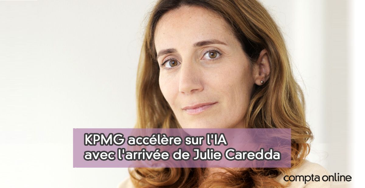 KPMG renforce sa stratégie IA avec l'arrivée de Julie Caredda