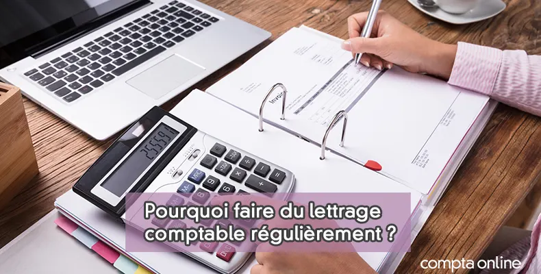 Lettrage comptable et justification des comptes de tiers