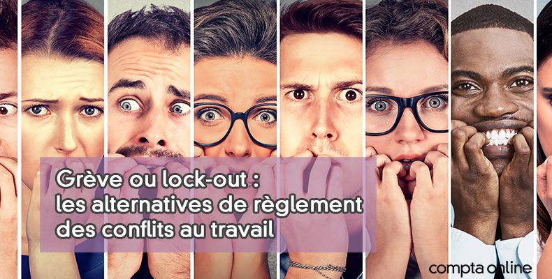Les conflits au travail : grève et « lock-out