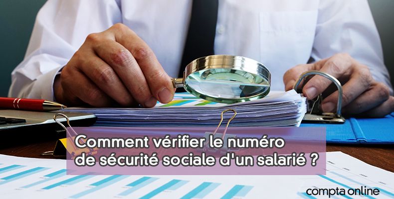 Vérifier le numéro de Sécurité sociale lors de l'embauche