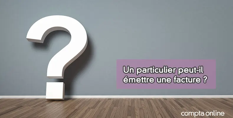 Facturation par un particulier : règles et réglementation