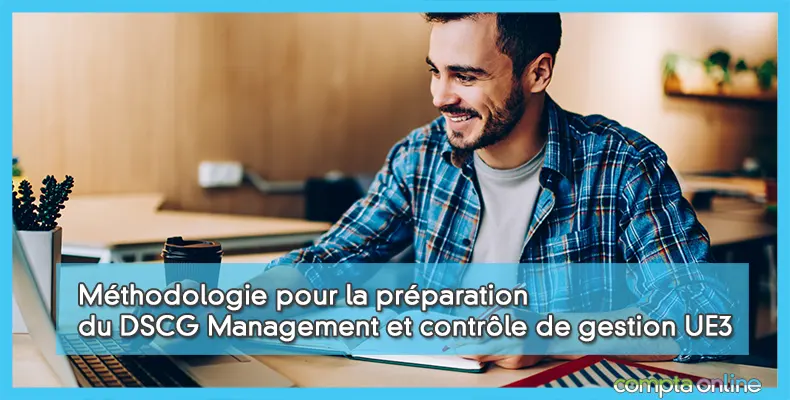 Méthodologie pour la préparation du DSCG UE3 Management