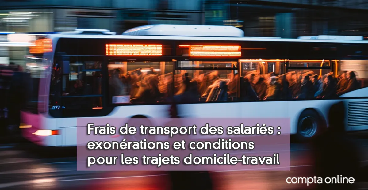 Prime de transport : comment la verser en 2026