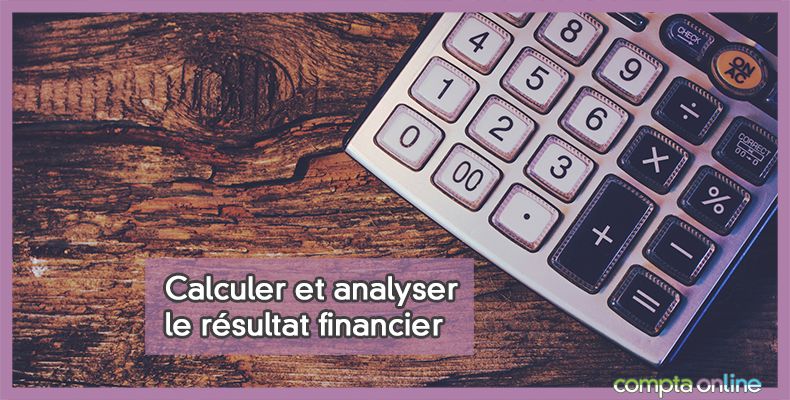 Résultat financier : calcul et interprétation