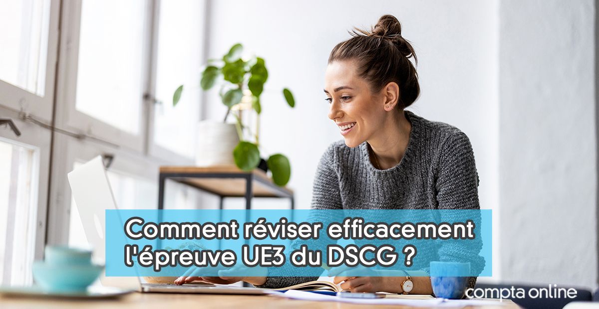Réviser l'UE3 DSCG Management et contrôle de gestion efficacement