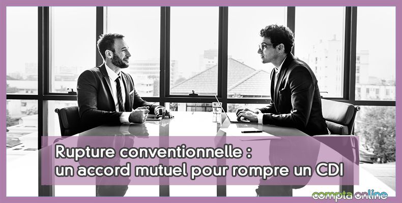 Rupture conventionnelle : un accord mutuel pour rompre un CDI