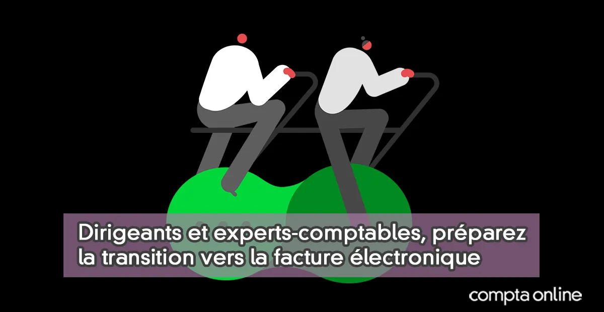 Experts-comptables : réussir la transition vers la facture électronique
