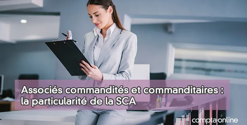 La SCA : société en commandite par actions