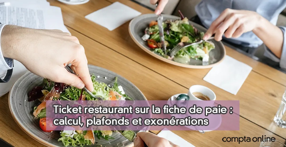 Les tickets-restaurant sur la fiche de paie : calcul