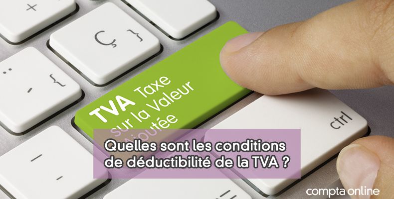 TVA déductible : les règles applicables